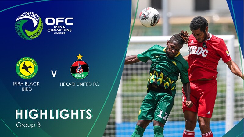 Ifira Black Bird v Hekari United FC | Group Stage | OFC Men's Champions League 2025 | Highlights