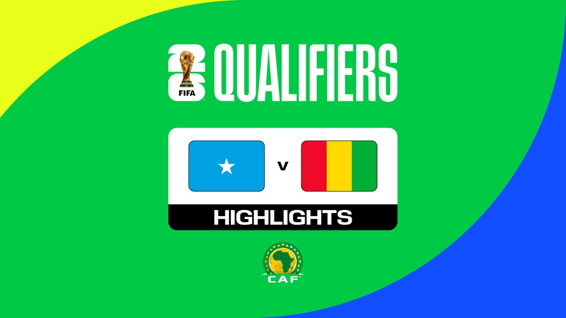 Somalia v Guinea | FIFA World Cup 26™ CAF Qualifiers | Highlights