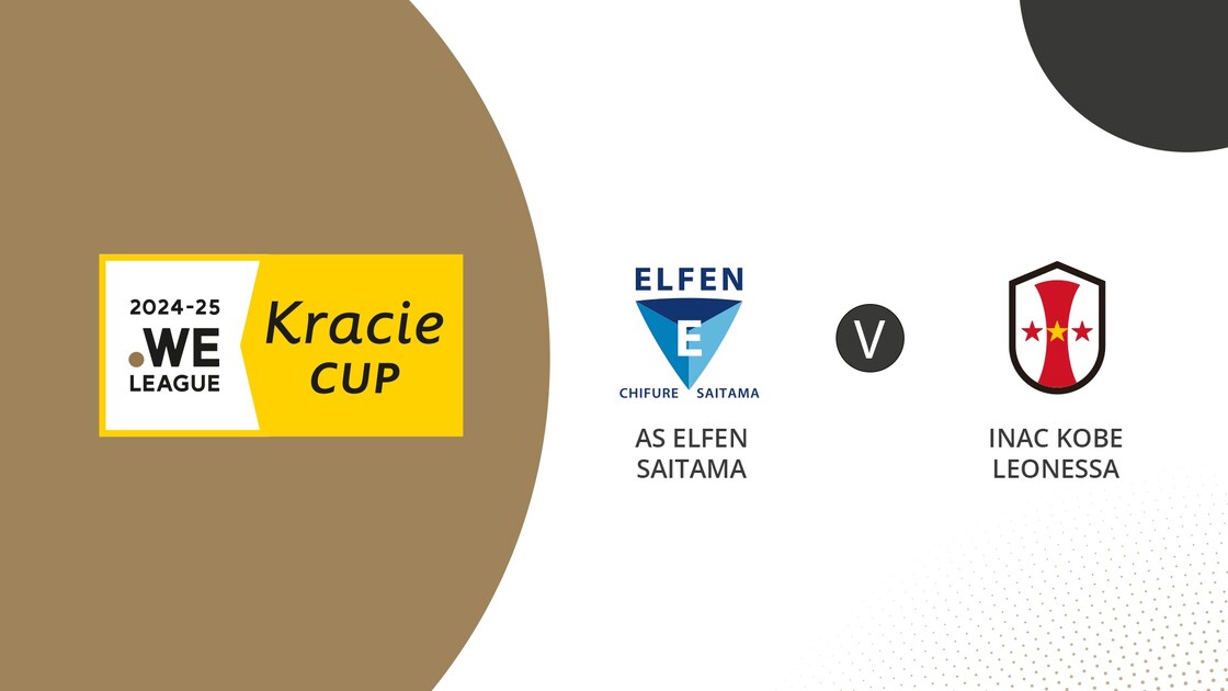 AS Elfen Saitama v INAC Kobe Leonessa | Group C | WE League Kracie Cup ...