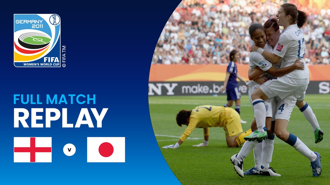 England v Japan | Group B | FIFA Women's World Cup Germany 2011™ | Full Match Replay