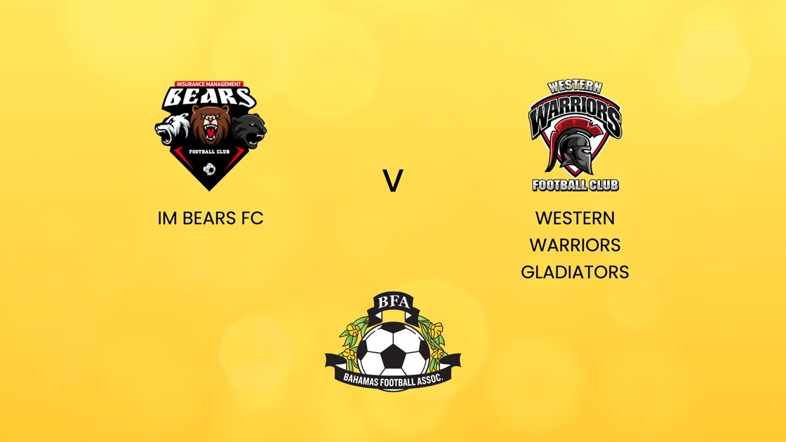 IM Bears FC v Western Warriors Gladiators | Bahamas Men's Soccer League ...