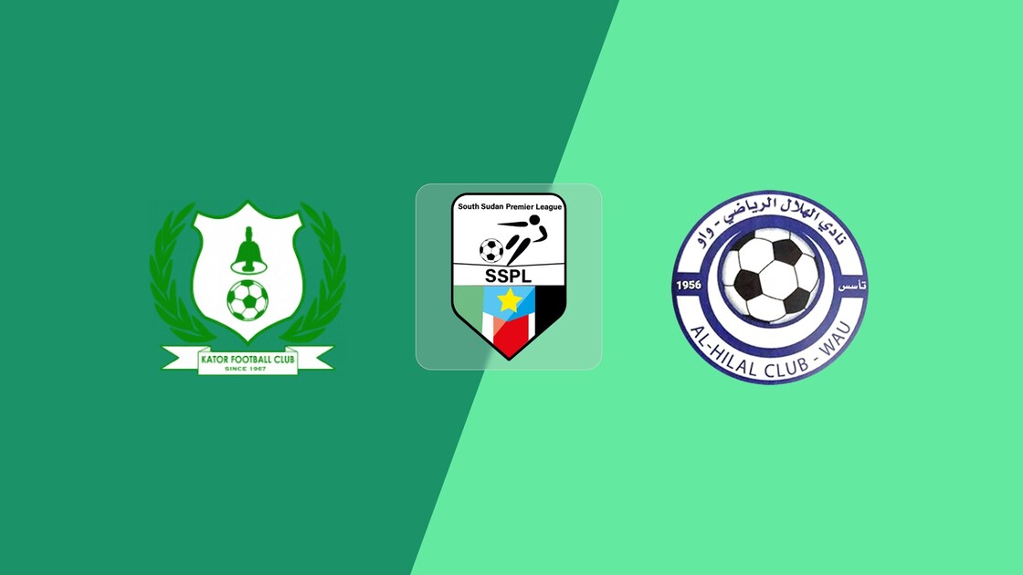 Kator FC v Al-Hilal FC | South Sudan Premier League 2025-2026 | Full ...
