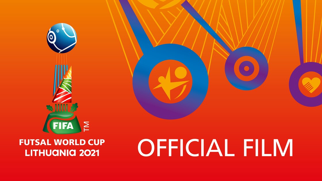 Tournament Film | FIFA Futsal World Cup Lithuania 2021™