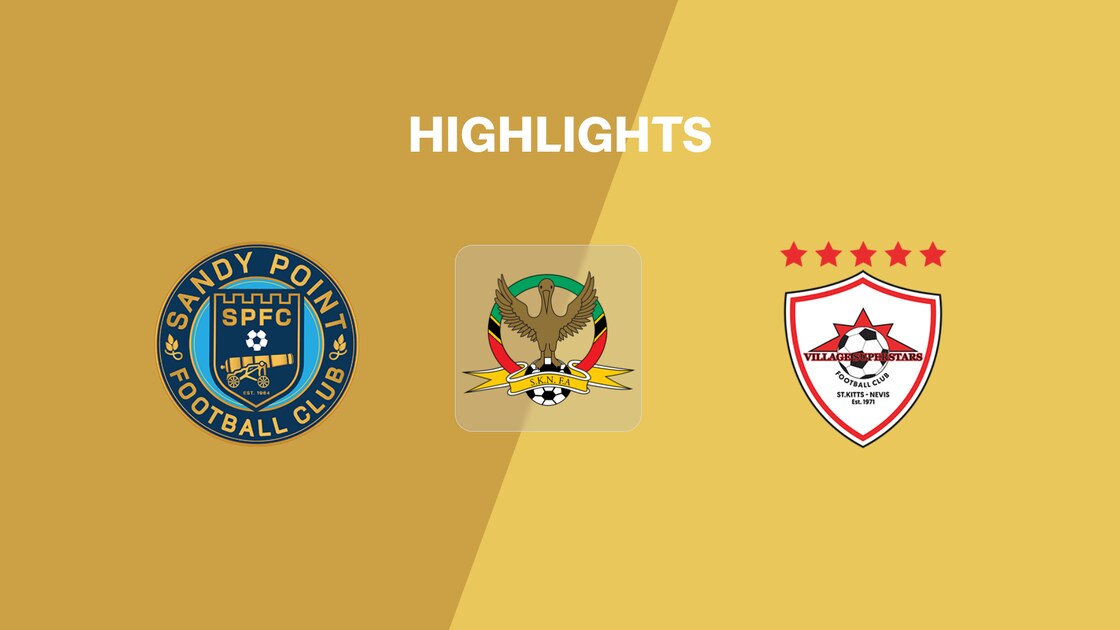 Sandy Point FC v Village Superstars | SKNFA Premier League 2025/26 ...