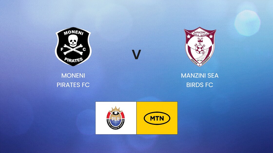 Moneni Pirates FC v Manzini Sea Birds FC | MTN Premier League 2024/25 ...