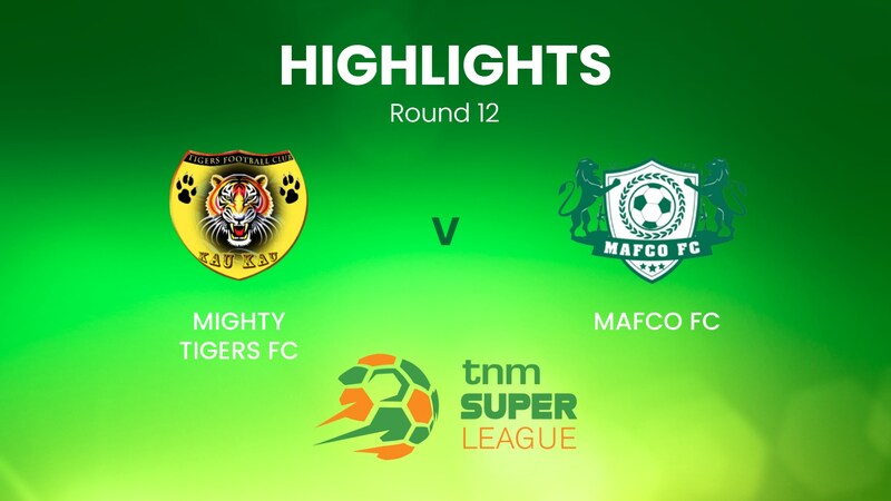 Mighty Tigers v MAFCO FC | TNM Super League | Malawi | Highlights