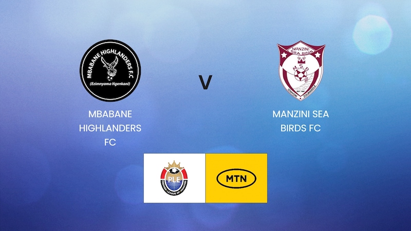 Mbabane Highlanders FC v Manzini Sea Birds FC | MTN Premier League 2024 ...