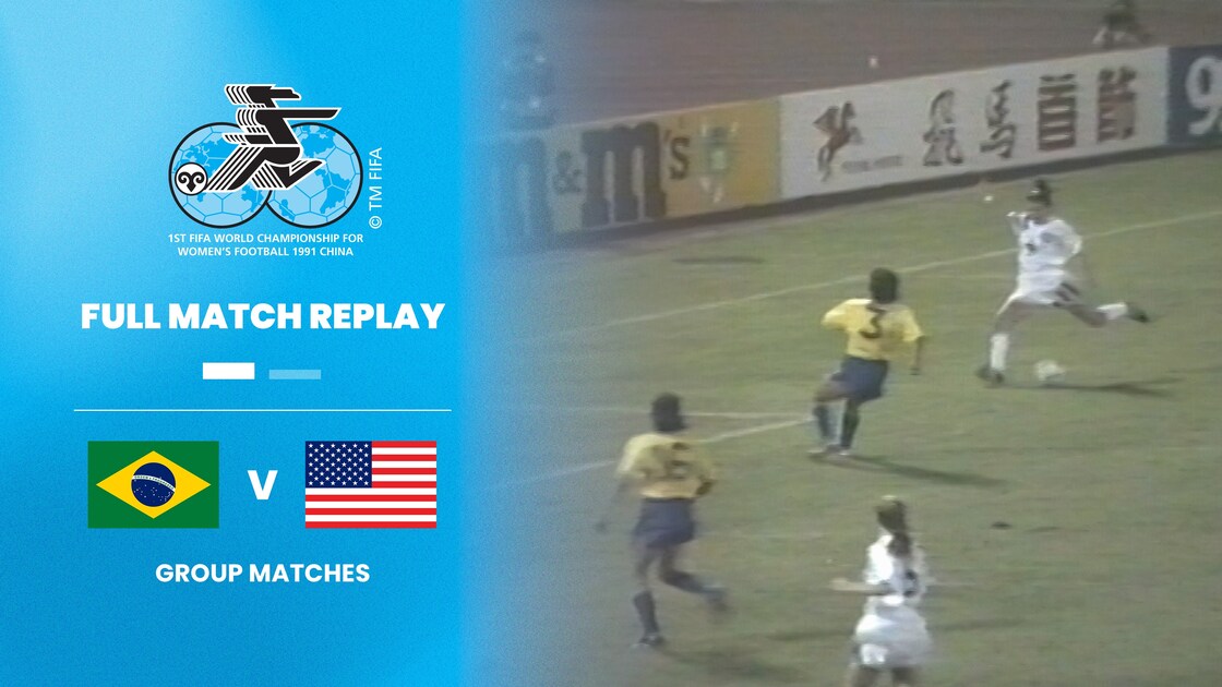 Brazil v USA | Group B | FIFA Women's World Cup China PR 1991™ | Full ...