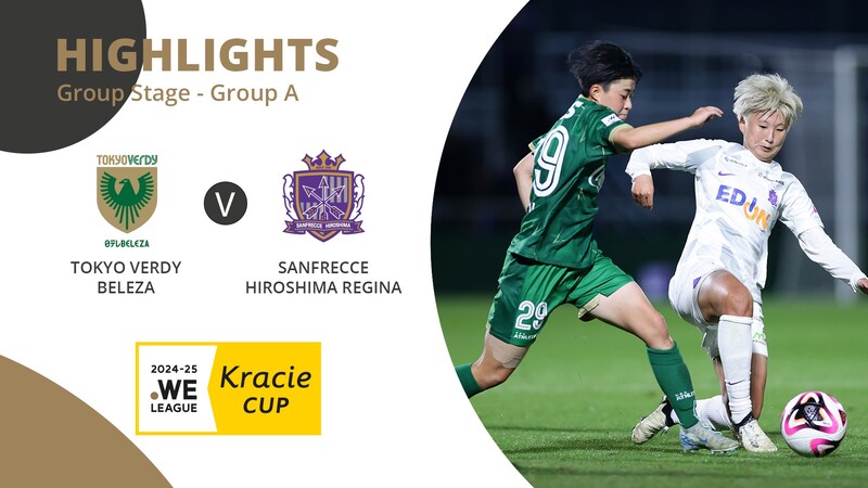 Tokyo Verdy Beleza v Sanfrecce Hiroshima Regina | Group A | WE League Kracie Cup | Live Stream