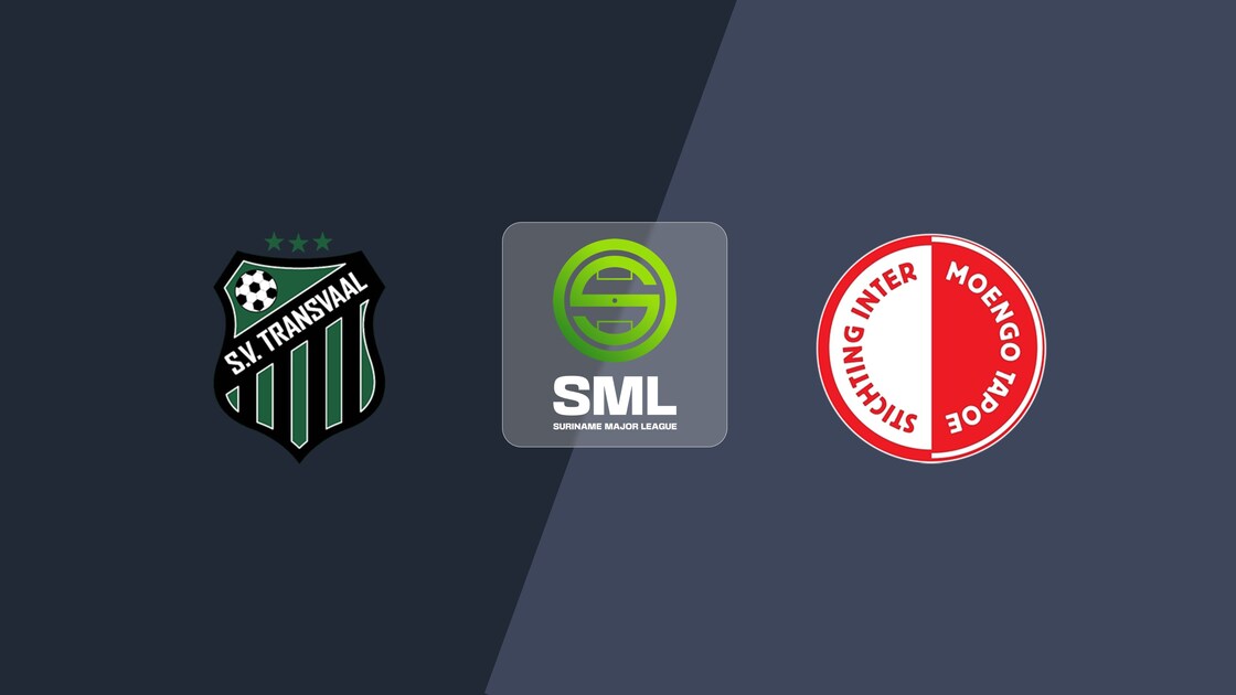 Transvaal v Inter Moengo Tapoe | Semi-finals - First Leg | SML Season ...