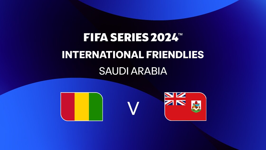 Guinea v Bermuda | FIFA Series 2024 Saudi Arabia™ | Full Match Replay