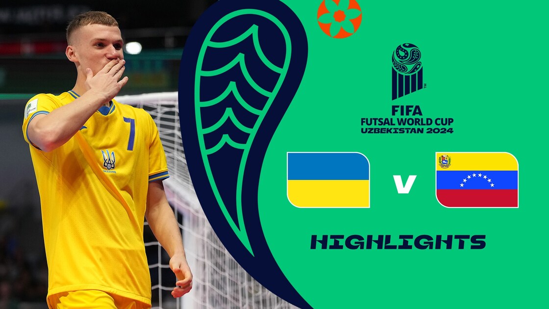 Ukraine v Venezuela | Quarter-finals | FIFA Futsal World Cup Uzbekistan ...