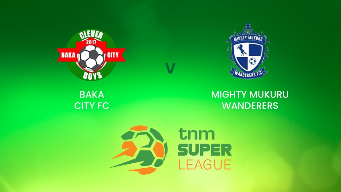 Baka City v Mighty Mukuru Wanderers | TNM Super League | Malawi | Full ...