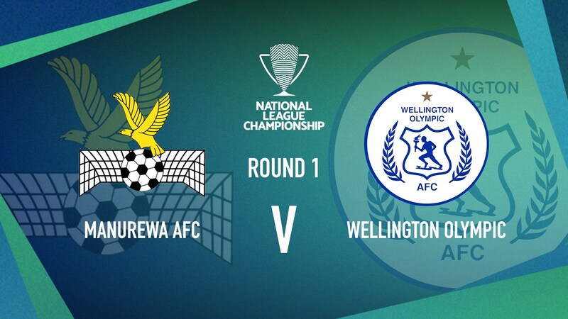 Manurewa AFC v Wellington Olympic | Men’s National League Championship ...