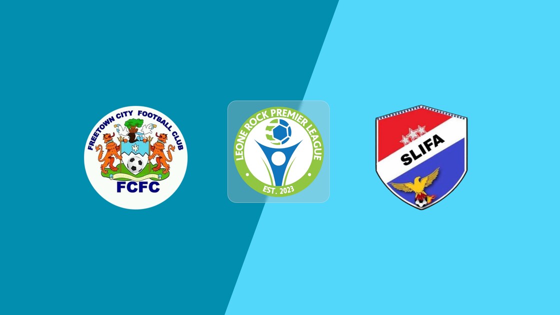 Freetown City FC v SLIFA FC | Leone Rock Premier League 2025-26