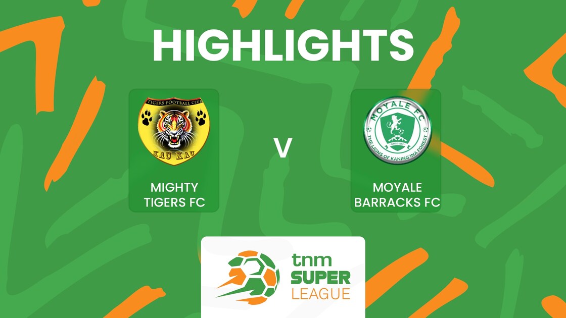 Mighty Tigers FC v Moyale Barracks | TNM Super League 2025 | Highlights