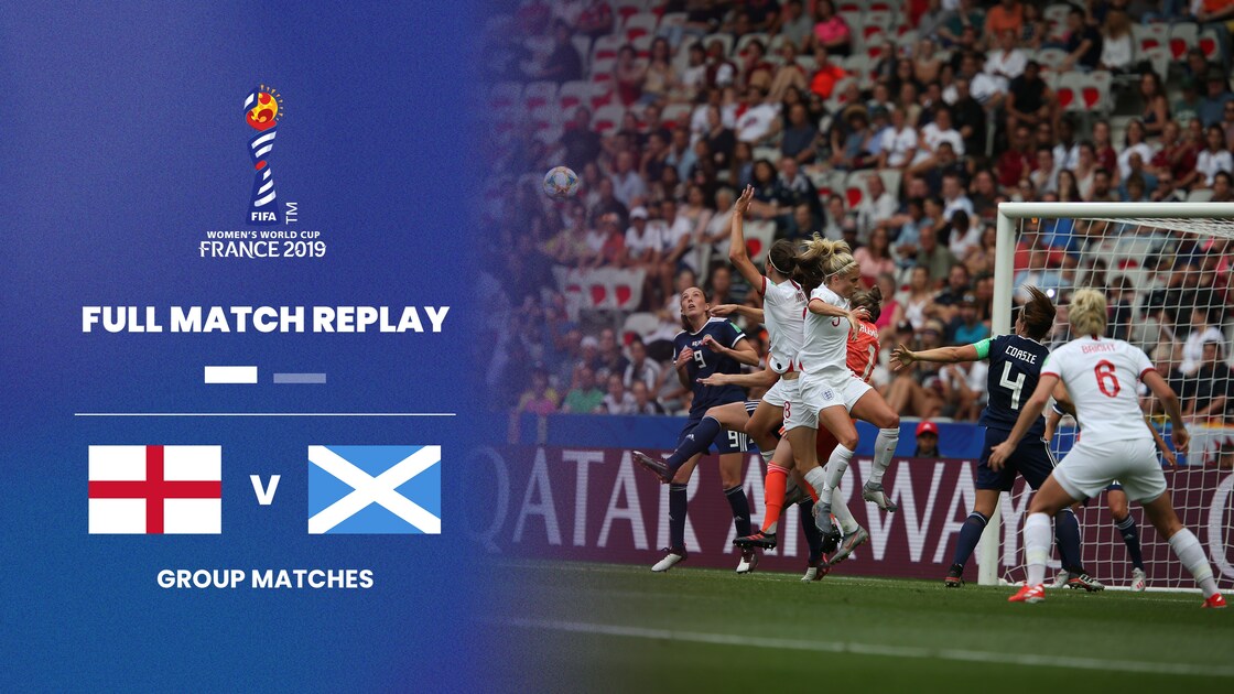 England v Scotland | Group D | FIFA Women's World Cup France 2019 ...