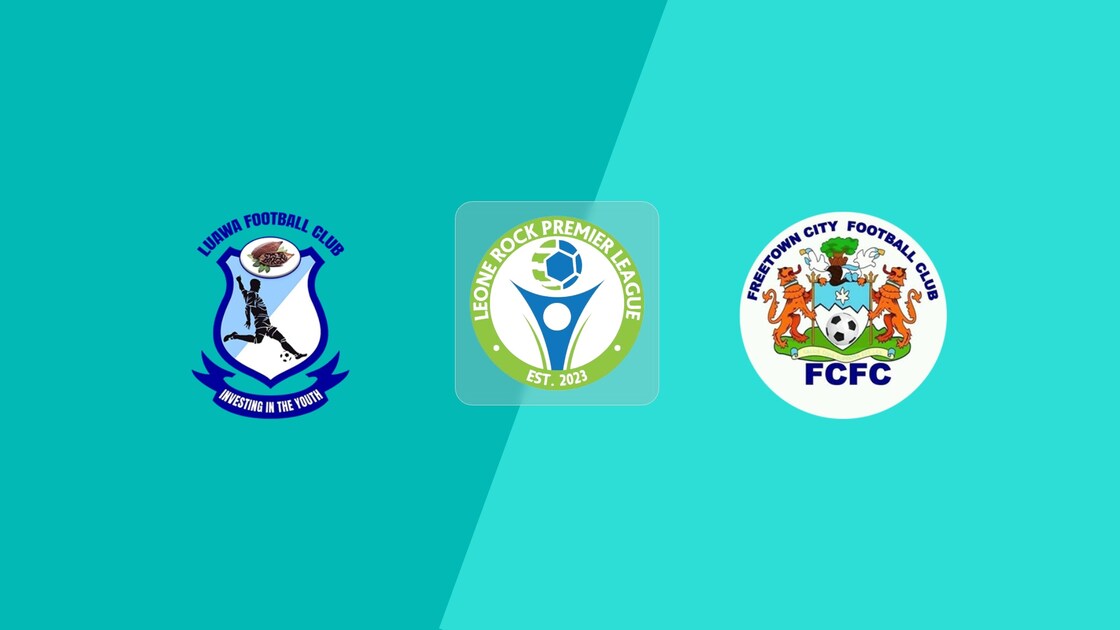 Luawa FC v Freetown City FC | Leone Rock Premier League 2024/25 | Full ...