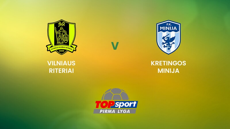 Vilniaus Riteriai v Kretingos Minija | TOPsport Pirma lyga | Full Match ...