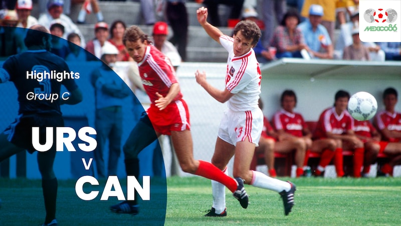 Soviet Union v Canada | Group Matches | 1986 FIFA World Cup Mexico ...