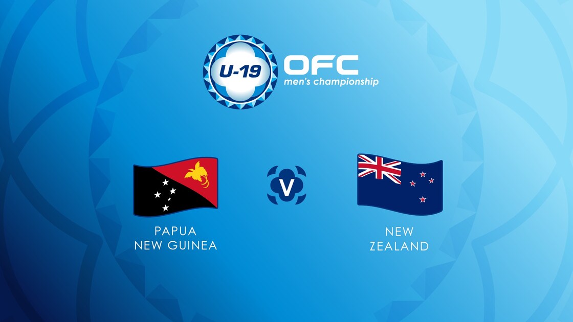 Papua New Guinea v New Zealand | Group B | OFC U-19 Men's Championship ...