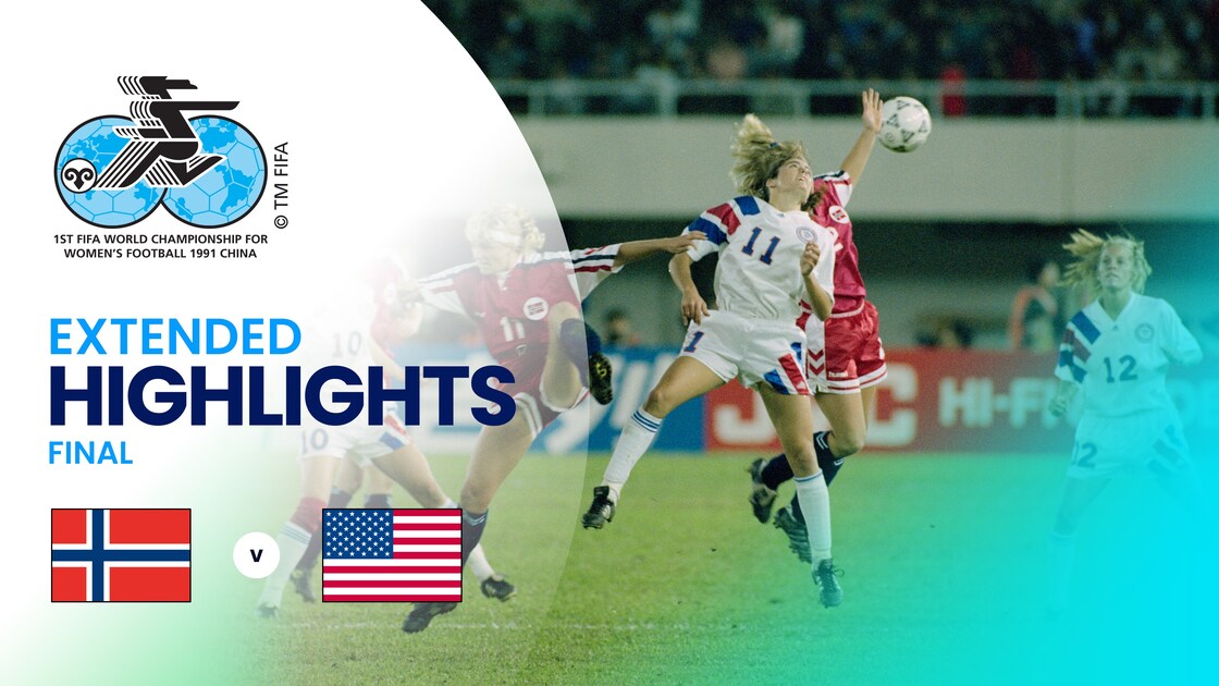 Norway v USA | Final | FIFA Women's World Cup China PR 1991™ | Extended ...