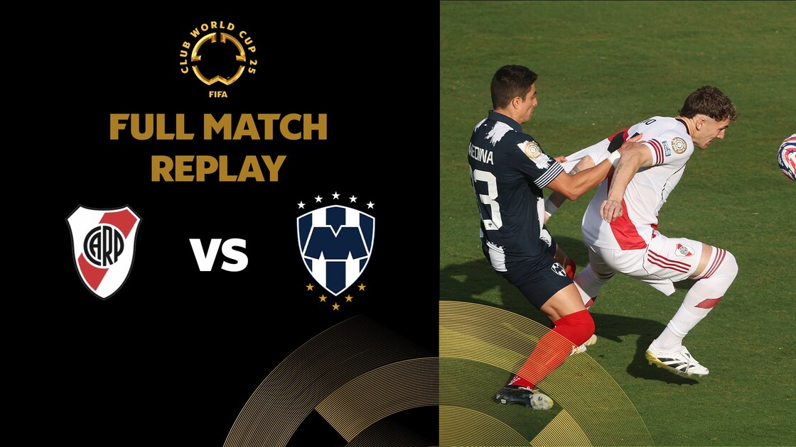 CA River Plate v CF Monterrey | Group E | FIFA Club World Cup 2025™ | Full Match Replay