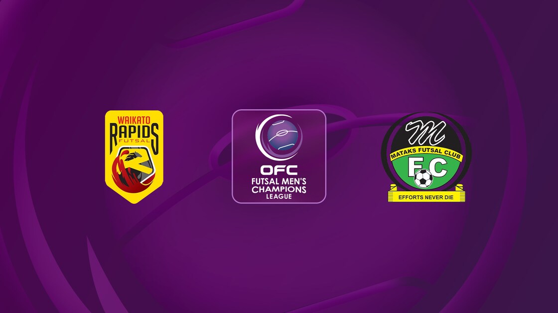 Waikato Rapids v Mataks FC | Final | OFC Futsal Men’s Champions League ...