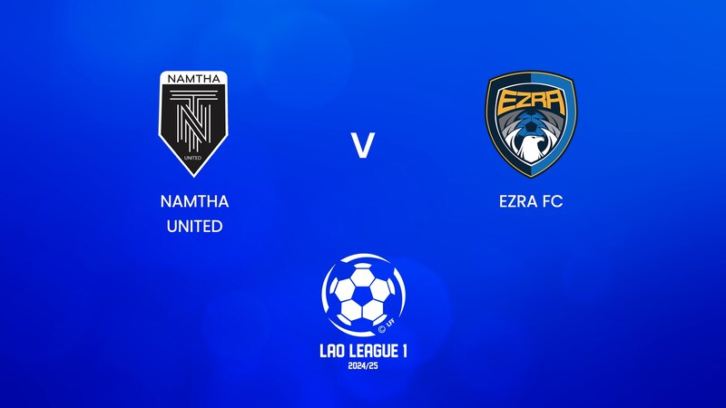 Namtha United v Ezra FC | Lao League 1 2024/25 | Full Match Replay