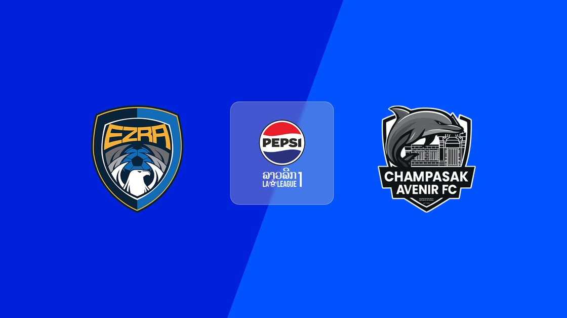 Ezra FC v Champasak Avenir FC | Lao League 1 2025/26
