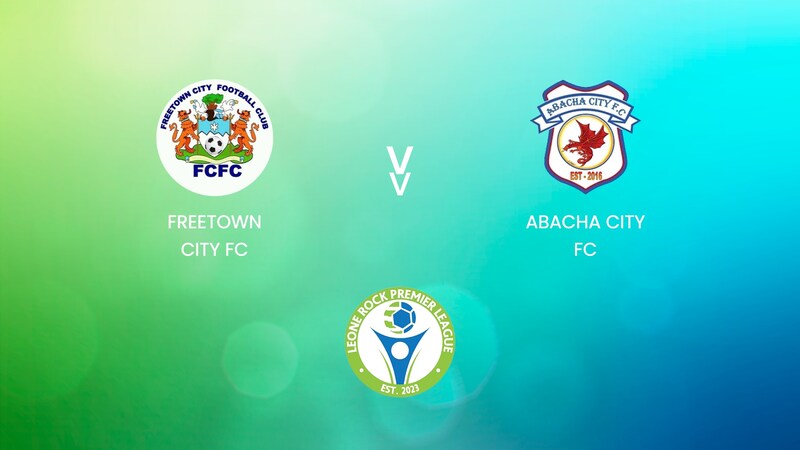Freetown City FC v Abacha City FC | Leone Rock Premier League | Full ...