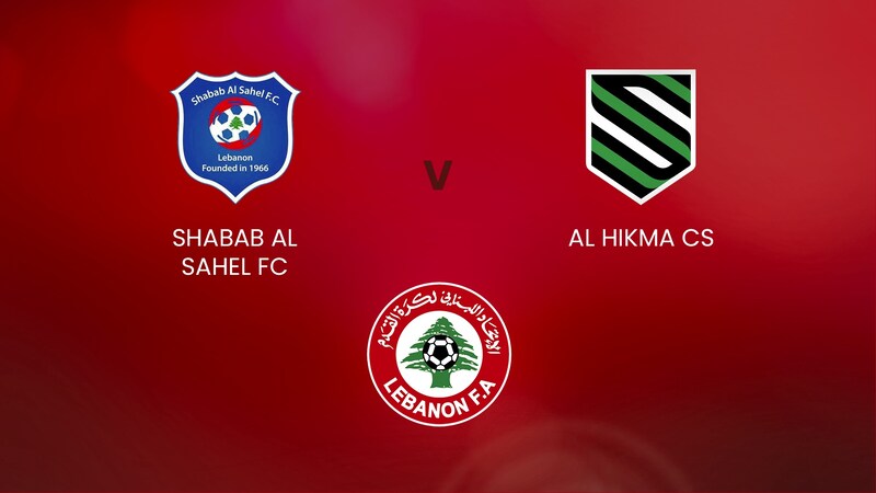 Shabab Al Sahel FC v Al Hikma CS | First Division | Lebanon | Full ...