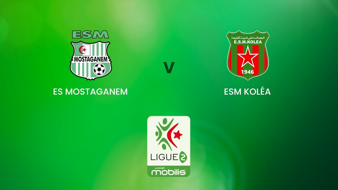 ES Mostaganem v ESM Koléa | Ligue 2 | Algeria | Full Match Replay