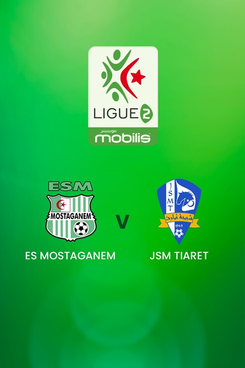 ES Mostaganem v JSM Tiaret | Ligue 2 | Algeria | Full Match Replay