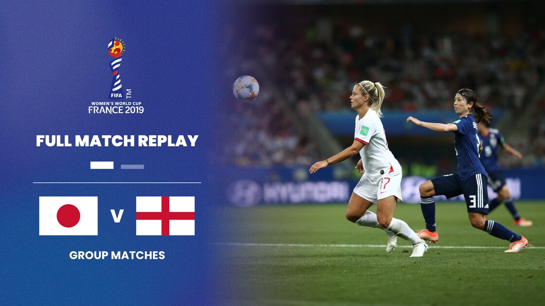 Japan v England | Group D | FIFA Women's World Cup France 2019™ | Full ...