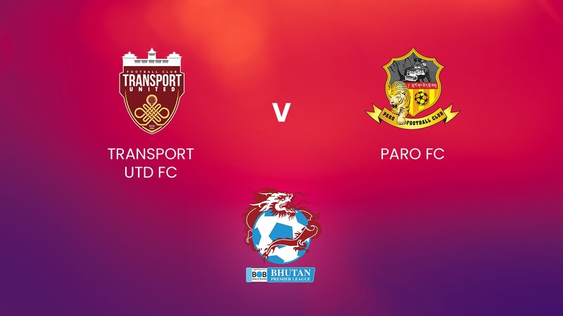 Transport United FC v Paro FC | Bhutan Premier League | Full Match Replay