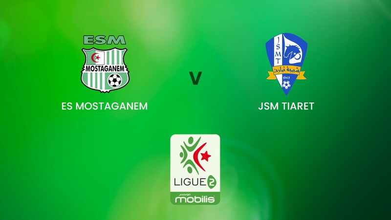 ES Mostaganem v JSM Tiaret | Ligue 2 | Algeria | Full Match Replay