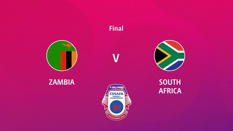 Zambia v South Africa | Final | HOLLYWOODBETS COSAFA Women's ...