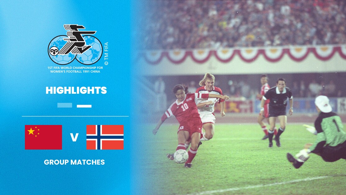 China PR v Norway | Group A | FIFA Women's World Cup China PR 1991 ...