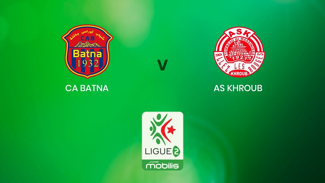CA Batna v AS Khroub | Ligue 2 | Algeria | Full Match Replays