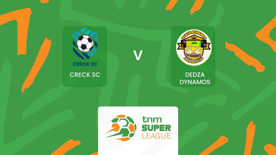Creck Sporting FC v Dedza Dynamos FC | TNM Super League 2025 | Full ...