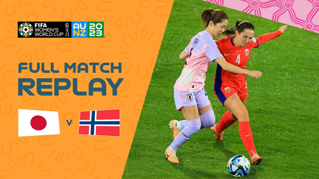 Japan v Norway | Round of 16 | FIFA Women's World Cup Australia & New ...