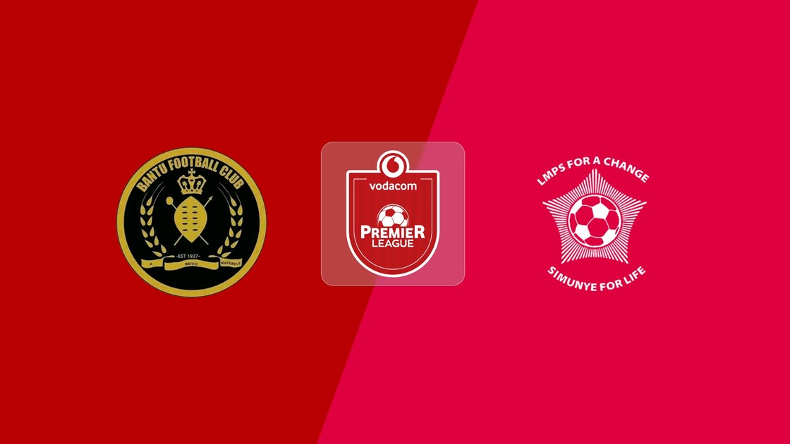 Bantu FC v LMPS FC | Vodacom Premier League 2025/26 | Full Match Replay