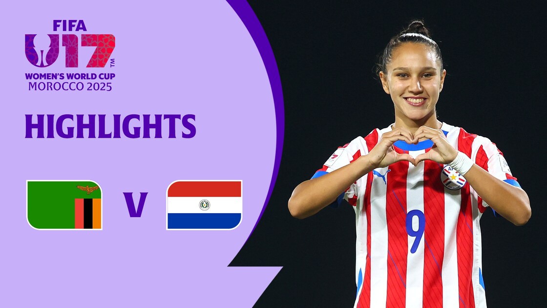 Zambia v Paraguay | Group F | FIFA U-17 Women's World Cup Morocco 2025™ | Highlights