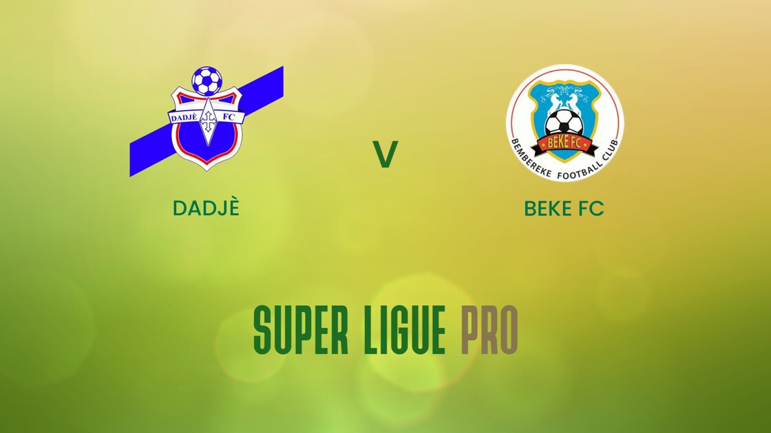 Dadje FC v Beke FC | Super Ligue Pro 2024/25 | Full Match Replay