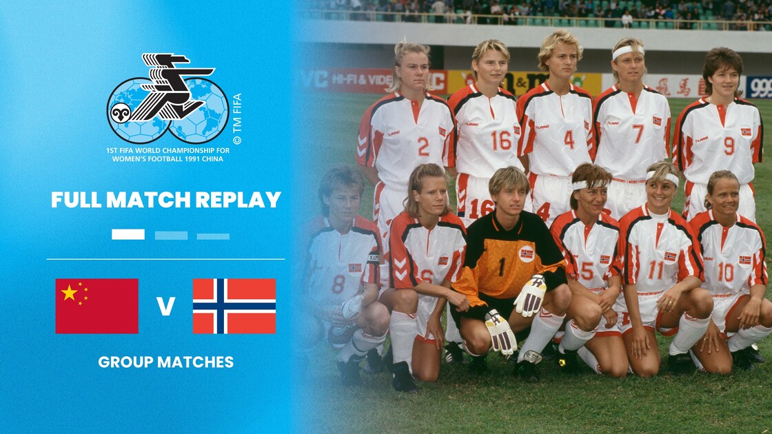 China PR v Norway | Group A | FIFA Women's World Cup China PR 1991 ...