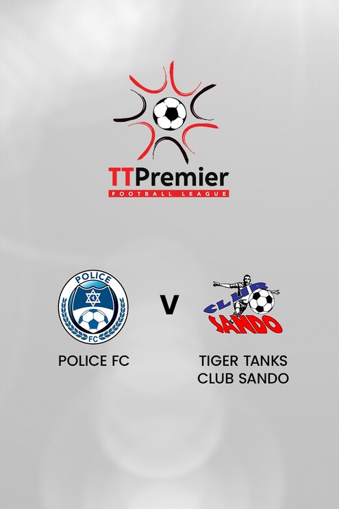 Miscellaneous Police FC v Tiger Tanks Club Sando | TT Premier Football ...