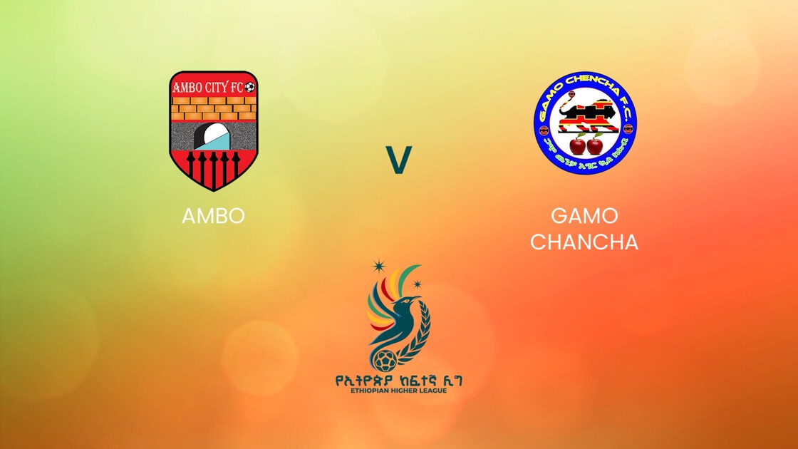 Ambo City FC v Gamo Chencha | Ethiopian Higher League 2024/2025 | Full ...