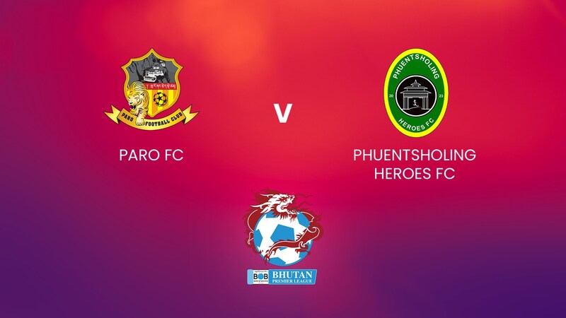 Paro FC v Phuentsholing Heroes FC | Bhutan Premier League | Full Match ...
