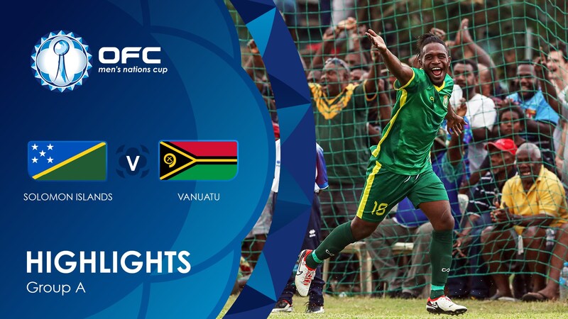 Solomon Islands v Vanuatu | Group A | OFC Men’s Nations Cup | Highlights